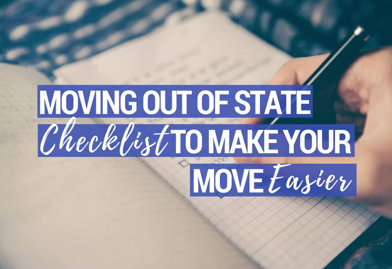 Moving Out of State Checklist to Make Your Relocation Easier | Great ...